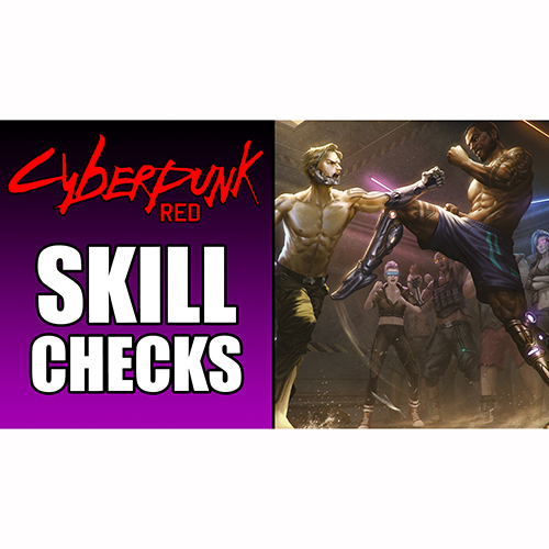 Cyberpunk Red: Skill Checks – Ekorren