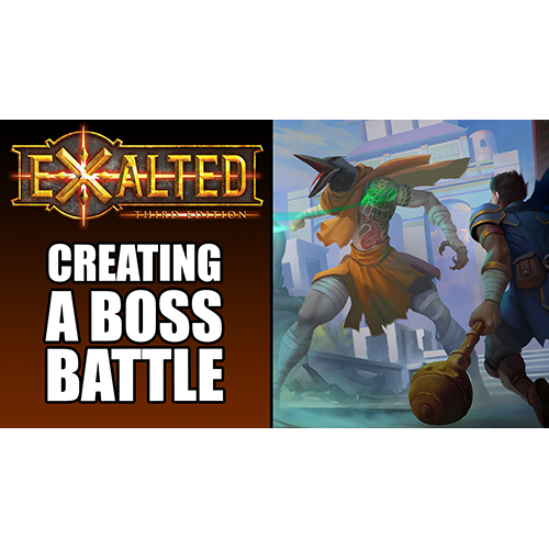 Exalted 3E: Creating a Boss Battle – Ekorren